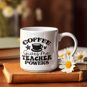 Coffee Teacher Powers Svg Files for Cricut, Funny Appreciation Gift ...