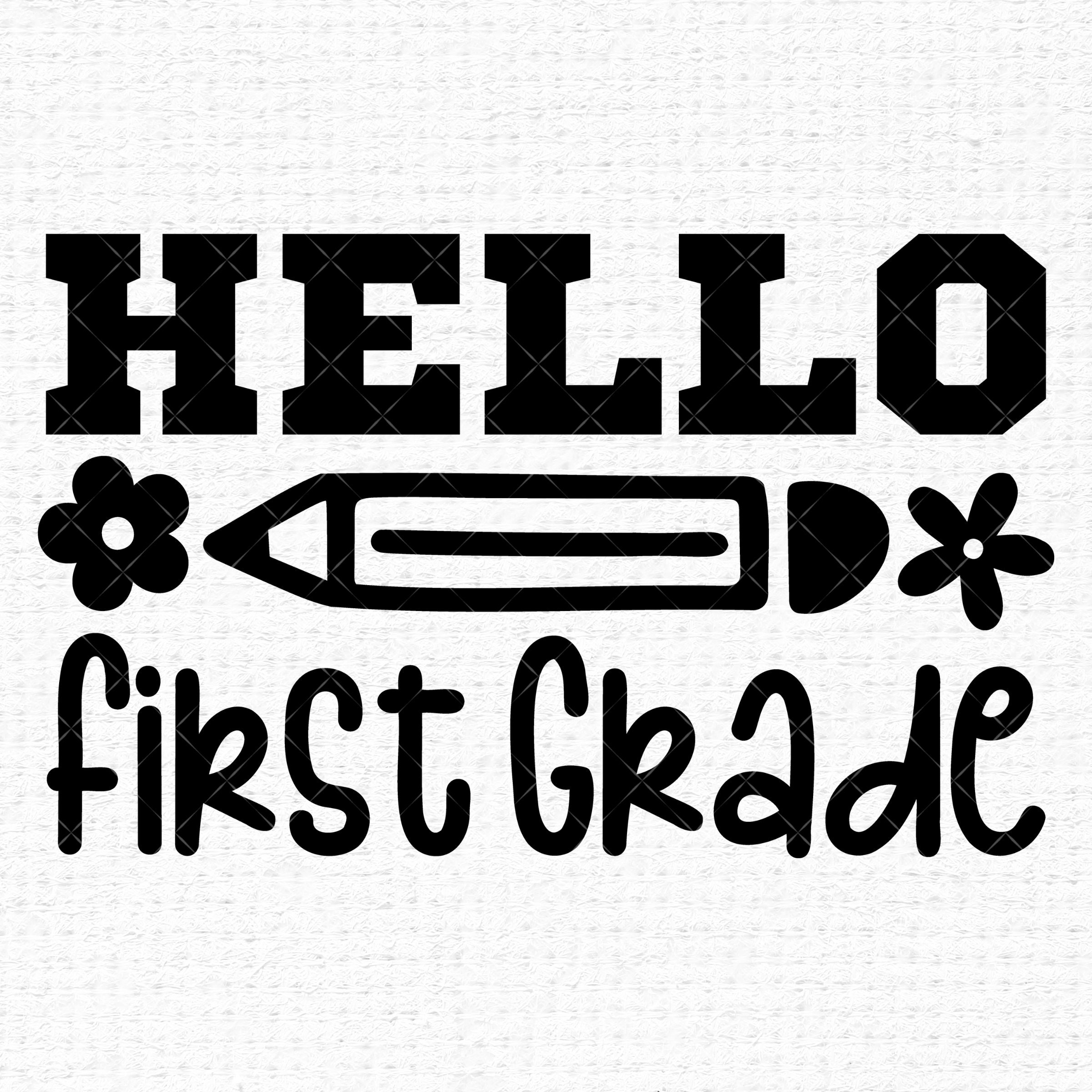 Hello First Grade Svg Files for Cricut, Funny Pencil Popular Kids Retro ...