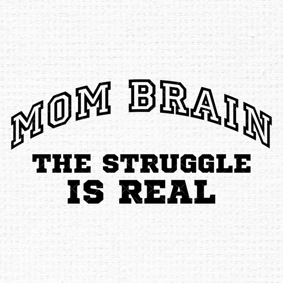 Mom Brain Struggle is Real Svg Files for Cricut, Funny Retro Sports ...