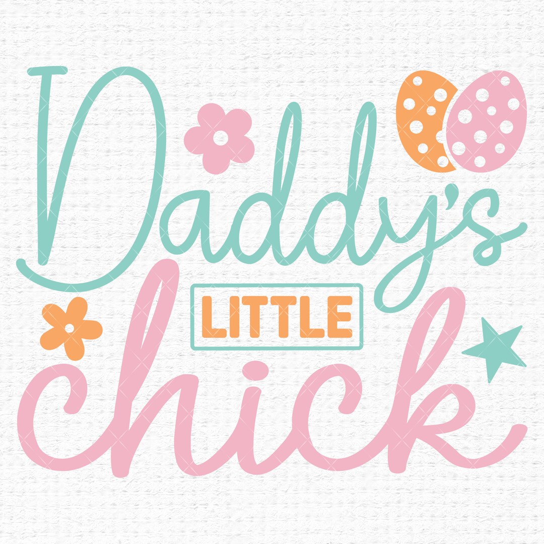 Daddys Little Chick Svg Files for Cricut, Retro Spring Funny Girls Easter Chick Kids Svg for ...