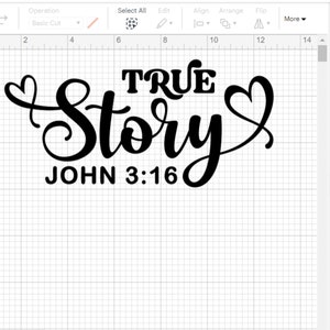 True Story Svg Files for Cricut, Religious Bible Verse John ...
