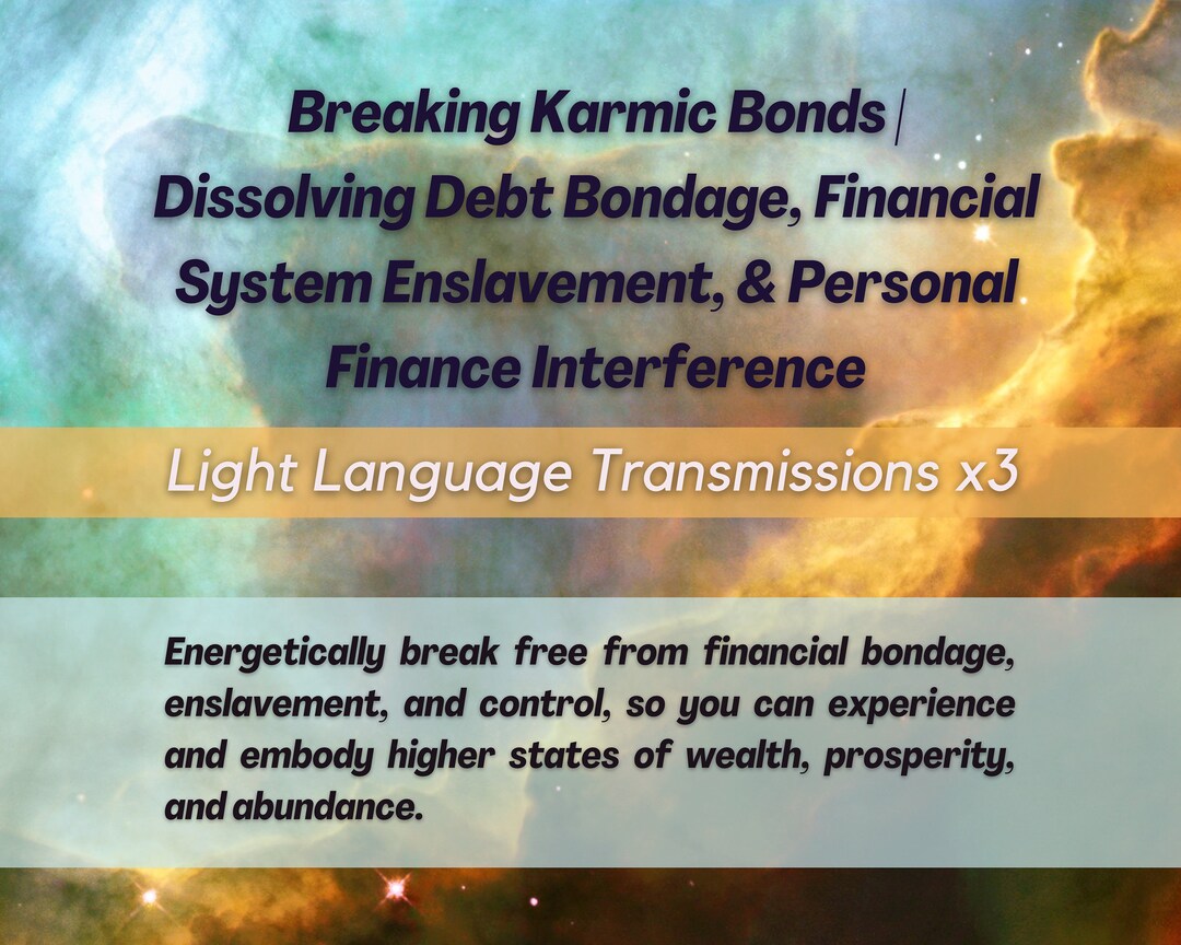 Dissolving Debt Bondage, Financial System Enslavement, Personal Finance Interference Light ...