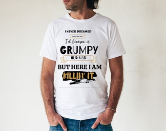 Funny Grumpy Old Man T-shirt, Old Man Birthday Gift, Funny Retirement ...