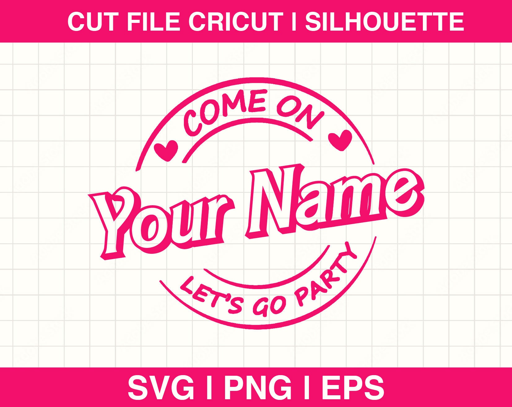 Come on "custom Text" Let's Go Party Svg, Custom Svg, Custom Name ...