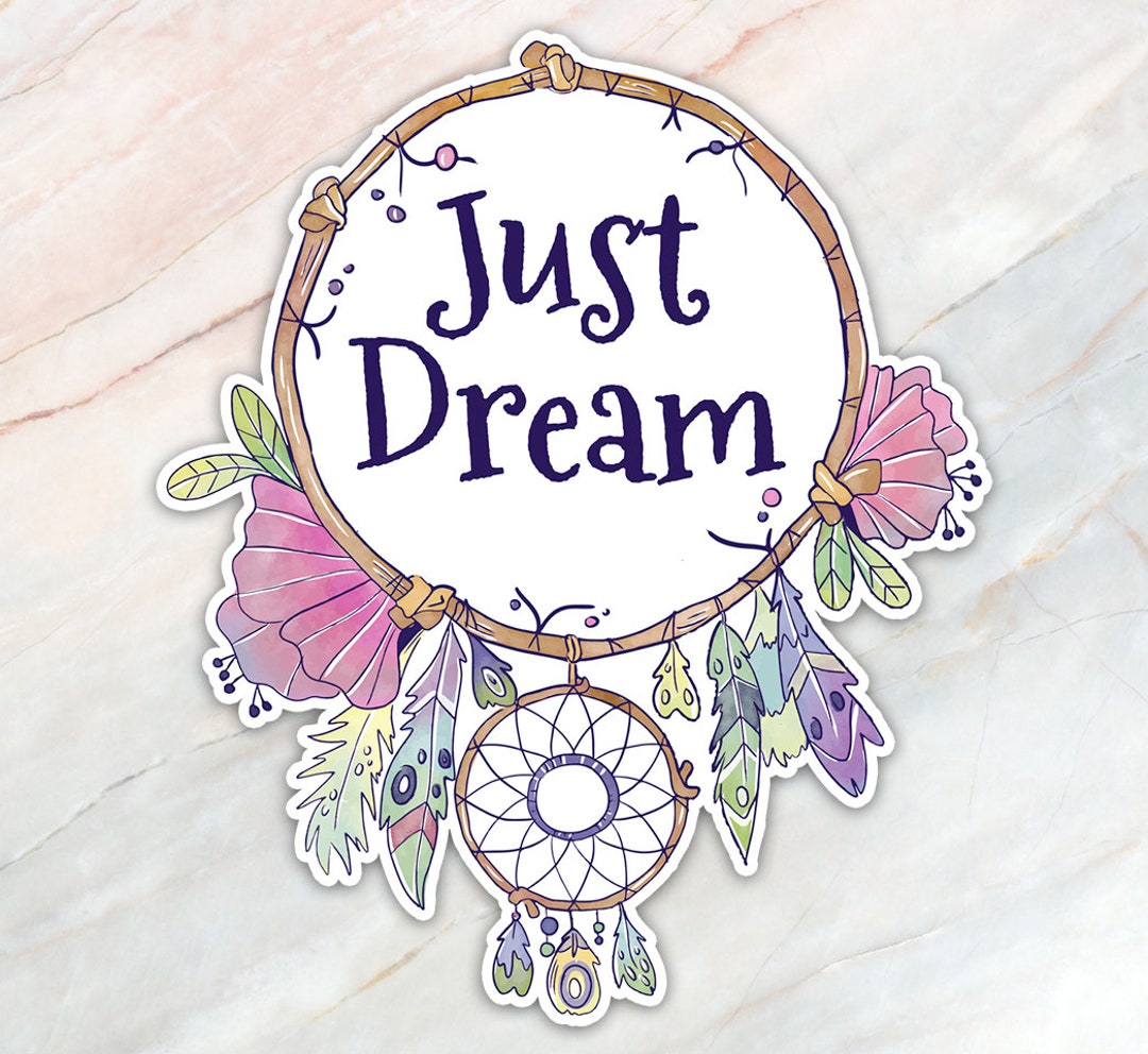 Dream Catcher Sticker, Just Dream Sticker, Laptop Sticker, Water Bottle ...