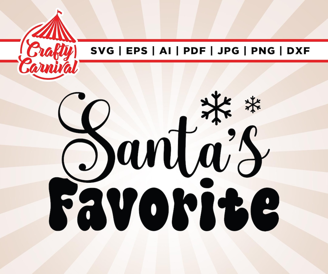 Santa's Favorite Svg, Santa Favorite Svg, Cricut, Sublimation ...