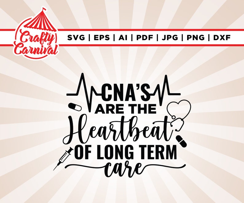 Cna's Are the Heartbeat of Long Term Care Svg CNA Gifts - Etsy