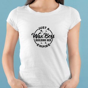 Just a Wax Boss Building Her Empire Svg, Cut File, Cricut, Png, Svg ...