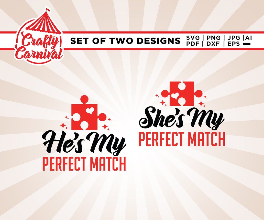 He's My Match Svg, Couple Valentine Svg, Valentine Shirt Svg, She's My ...