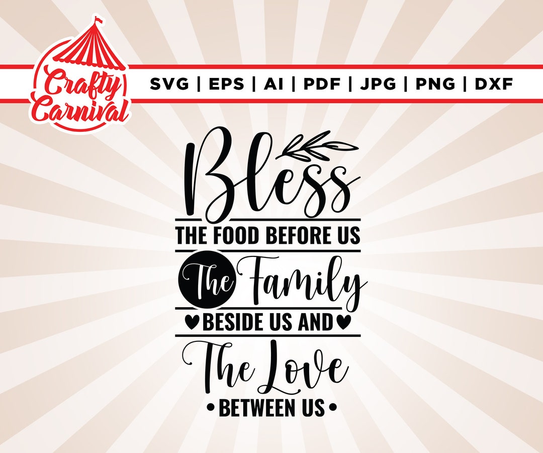 Bless the Food Svg, Kitchen Svg, Kitchen Quotes Svg, Dinner Blessing ...