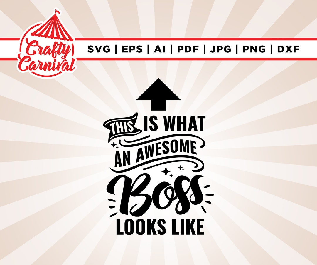 An Awesome Boss Svg, Cricut, Svg, Sublimation, Cut File, New Boss Svg ...