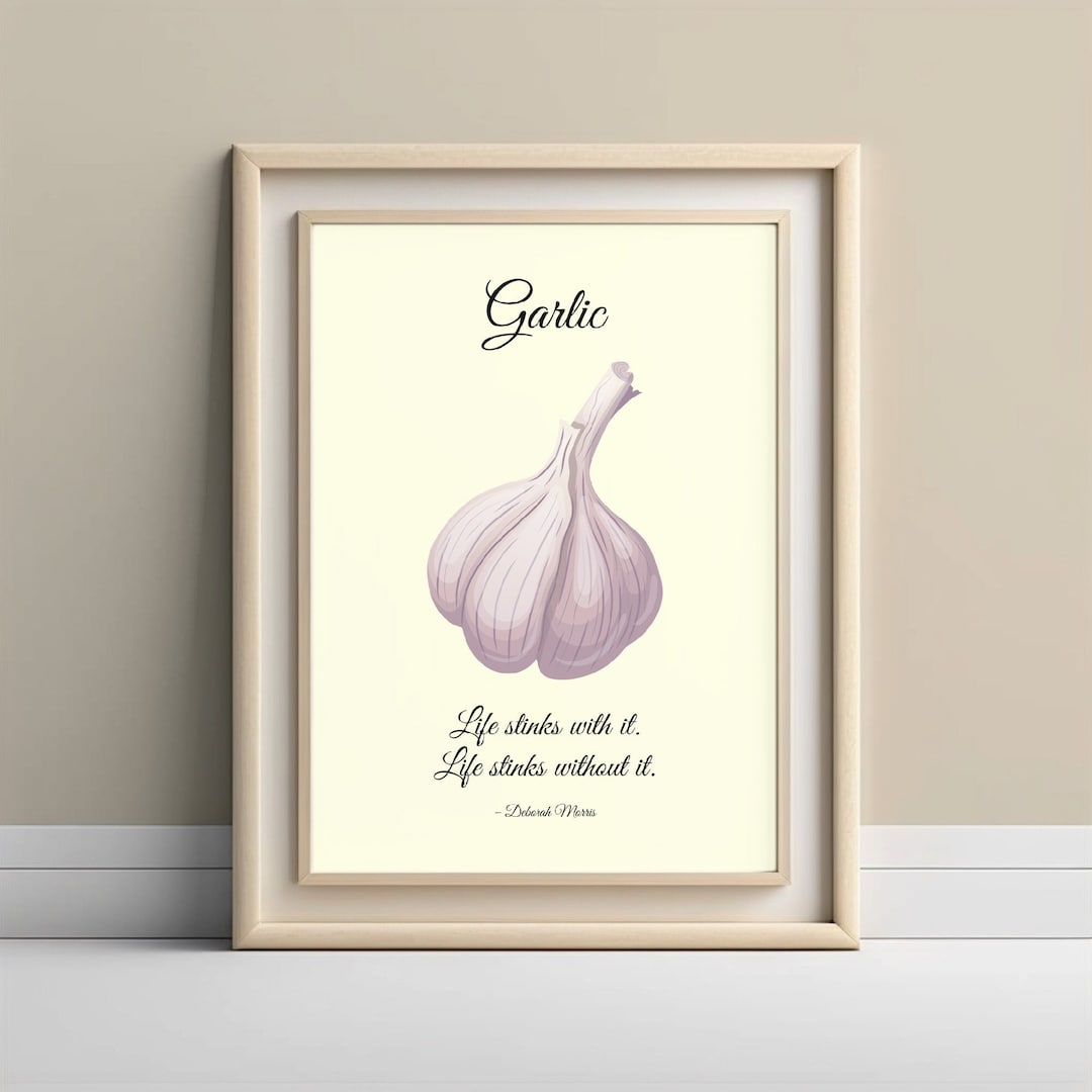 Garlic Funny Kitchen Print, Printable Home Decor Life Stinks With or ...