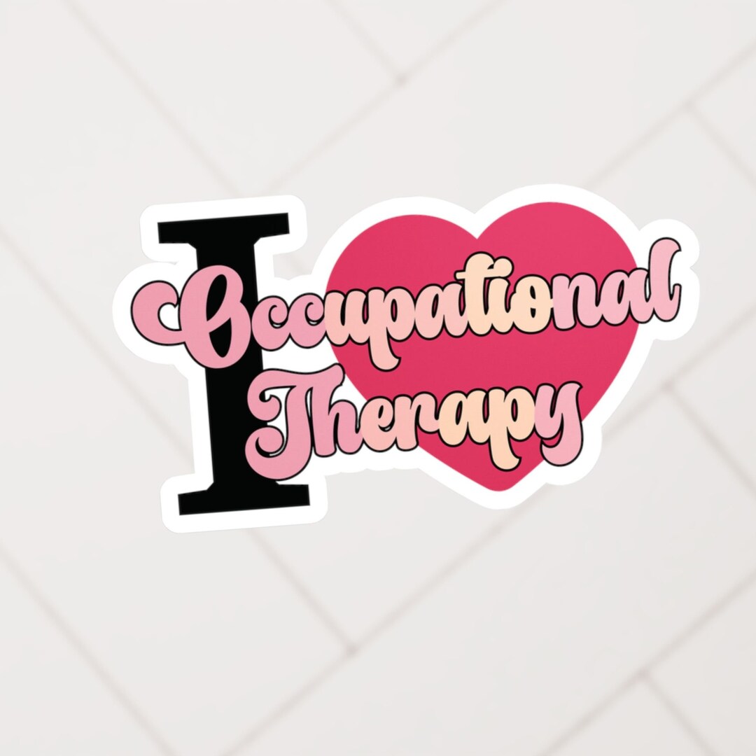 Occupational Therapy Sticker for Occupational Therapist Gift OT Sticker ...