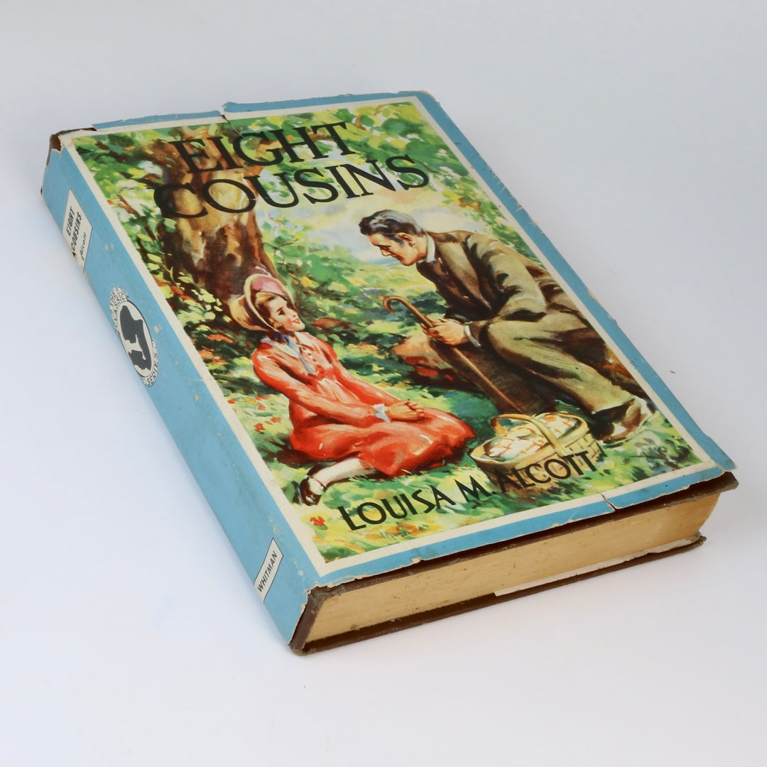 Vintage Eight Cousins Hardcover Book With Dust Jacket by Louisa May ...