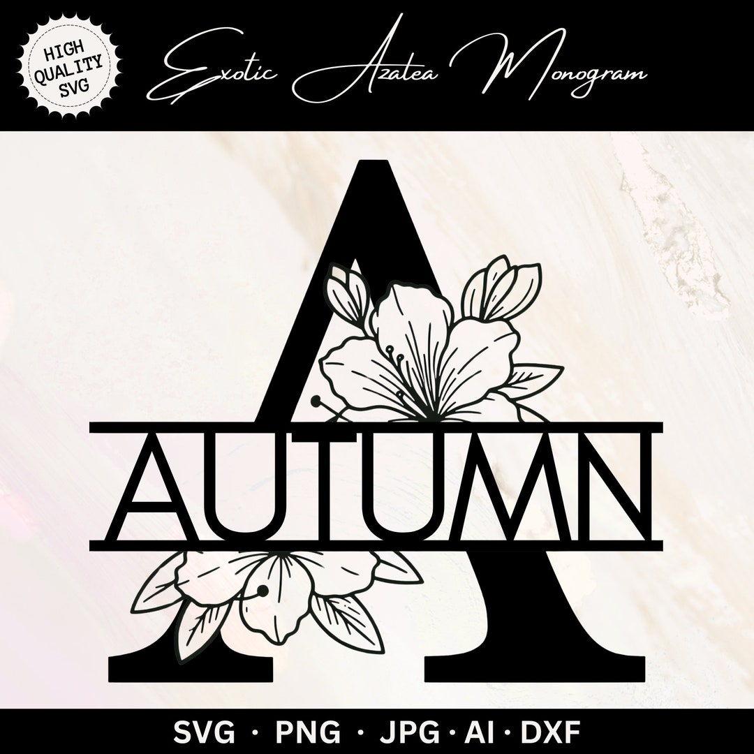 Exotic Azalea Monogram SVG Files, Split Azalea Design Alphabet PNG Set ...