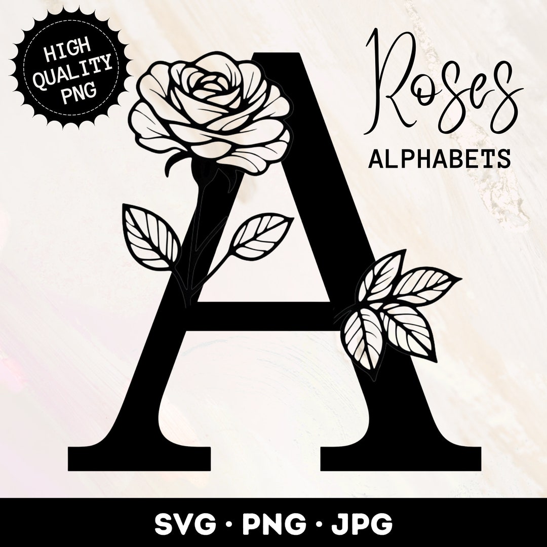 Rose Monogram SVG Bundle: Floral Alphabet Clipart (instant Download) - Etsy