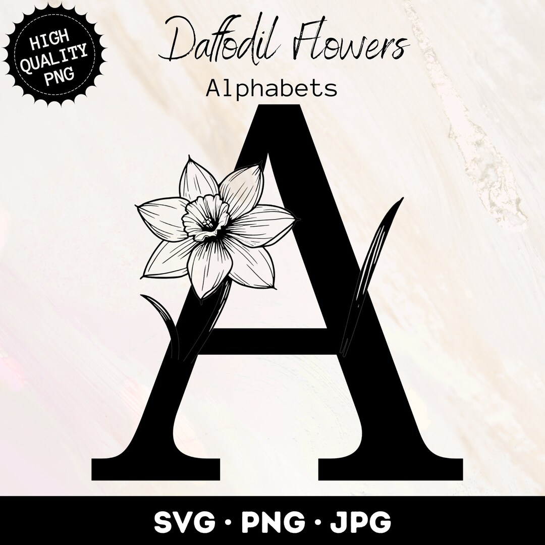 Daffodil Alphabets SVG Files Bundle, Wedding Alphabet PNG, Daffodil ...