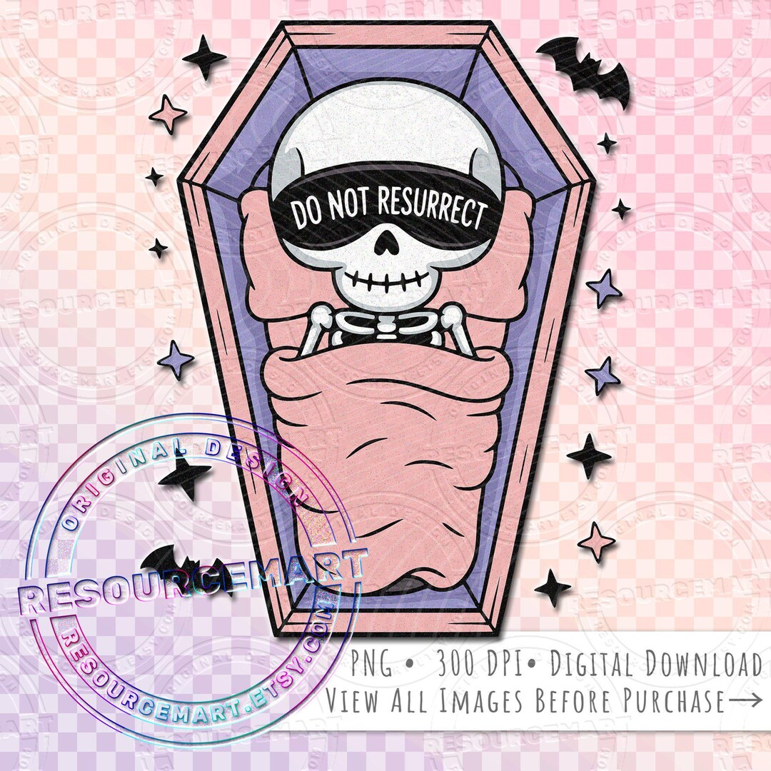 Do Not Resurrect PNG Design for Sublimation T-shirt Tee Sweatshirt ...