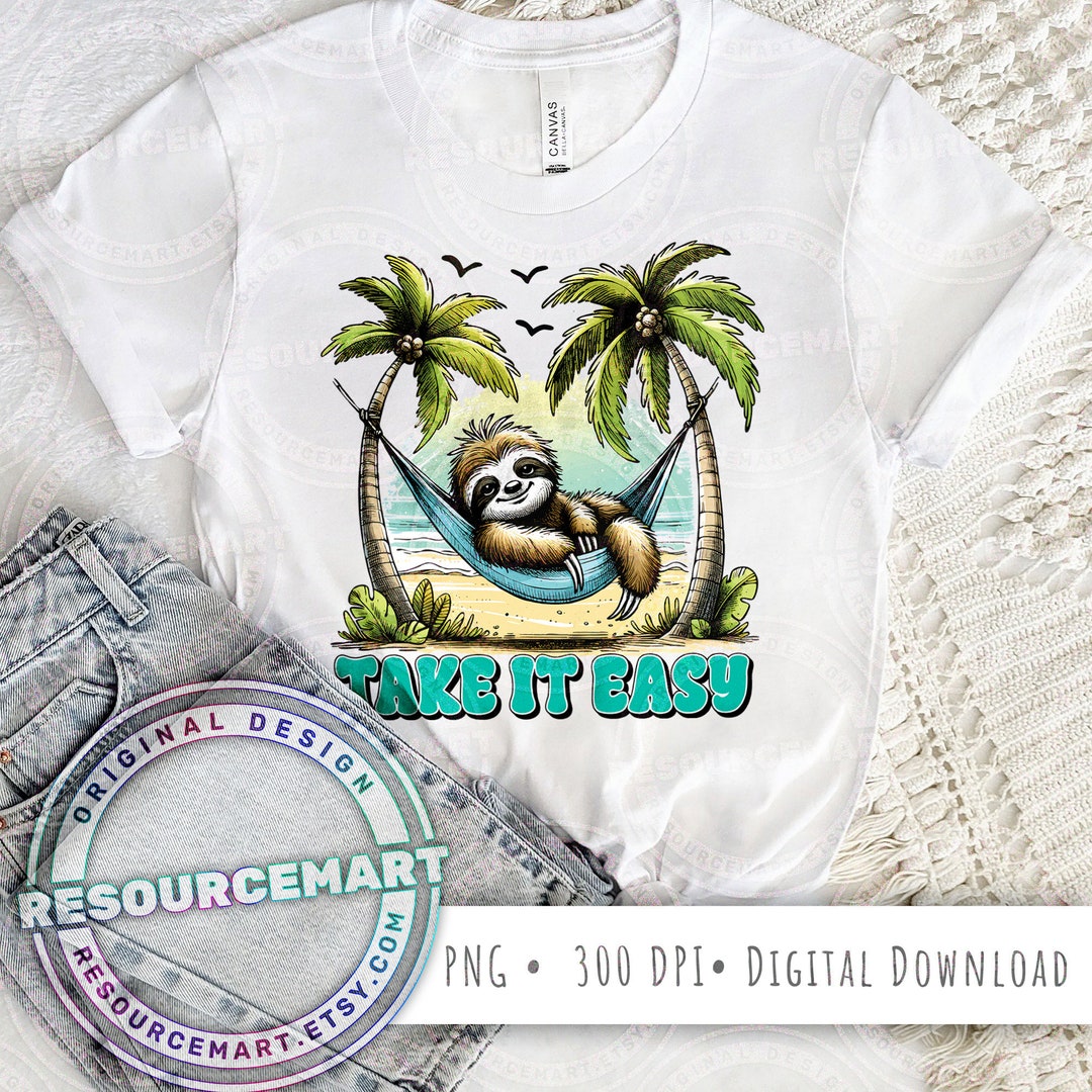 Take It Easy PNG Graphic File, Cute Baby Sloth Summer Tea T-shirt Tee ...