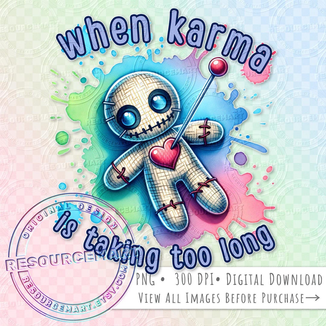 Voodoo Doll PNG Graphic File, Funny "when Karma is Taking Too Long" T ...