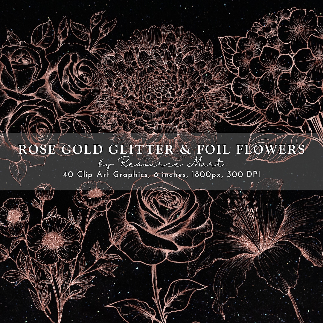 Rose Gold Glitter Flowers Overlay Clipart Set, Rosegold Metallic Foil ...