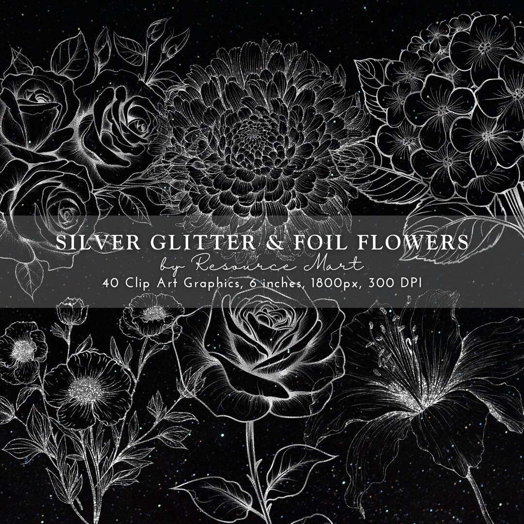 Silver Glitter Flowers Overlay Clipart Set, Chic Metallic Foil Clip Art ...