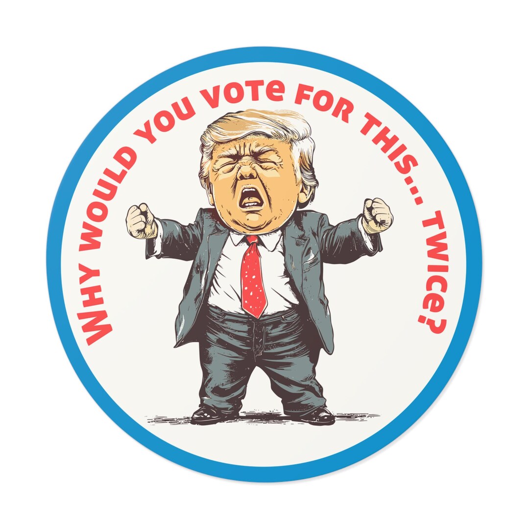 Donald Trump as Toddler Throwing a Tantrum Round Vinyl Sticker ...