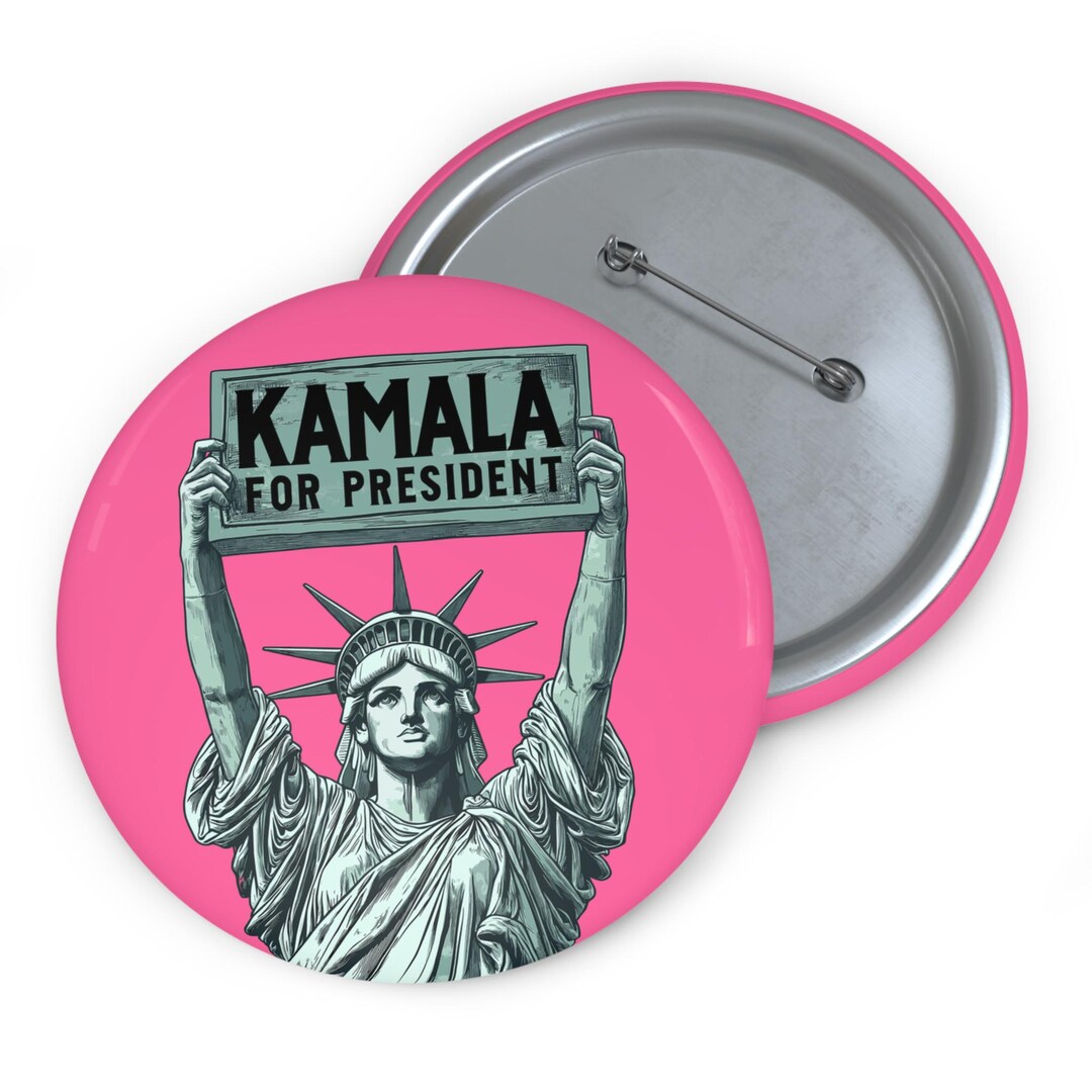 Statue of Liberty for Kamala - Harris for President 2024 - Custom Pin ...