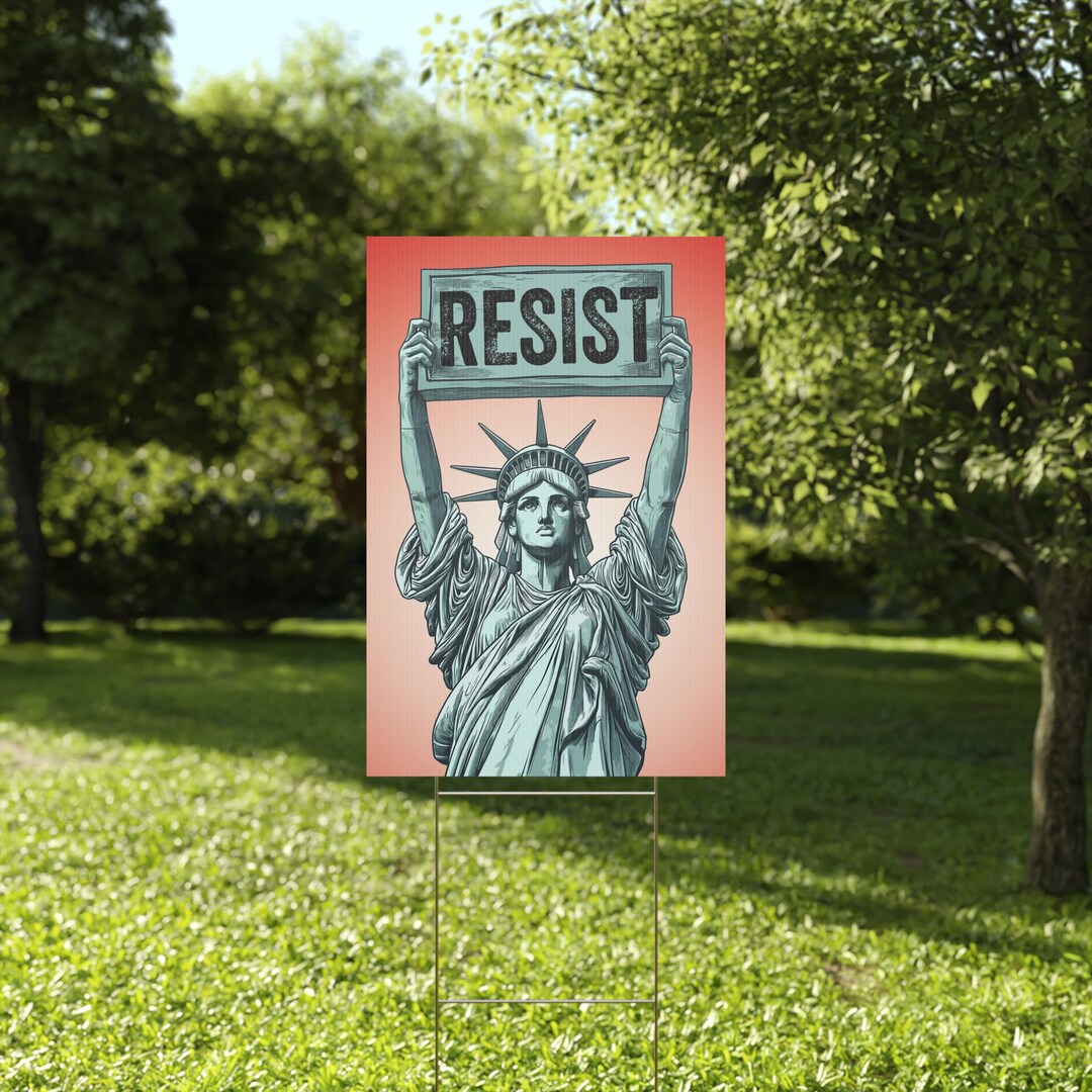 Statue of Liberty Holding Resist Plastic Yard Sign - Anti-trump, Pro ...