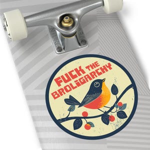 Fuck the Broliarchy Round Vinyl Sticker, Anti Oligarchy Sticker With ...