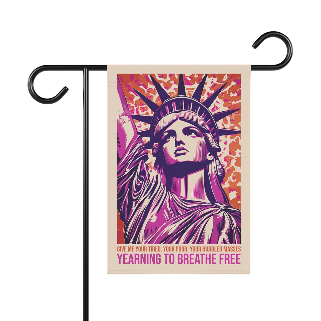 Statue of Liberty Pro Immigration Garden Banner Yard Flag - Empowering ...