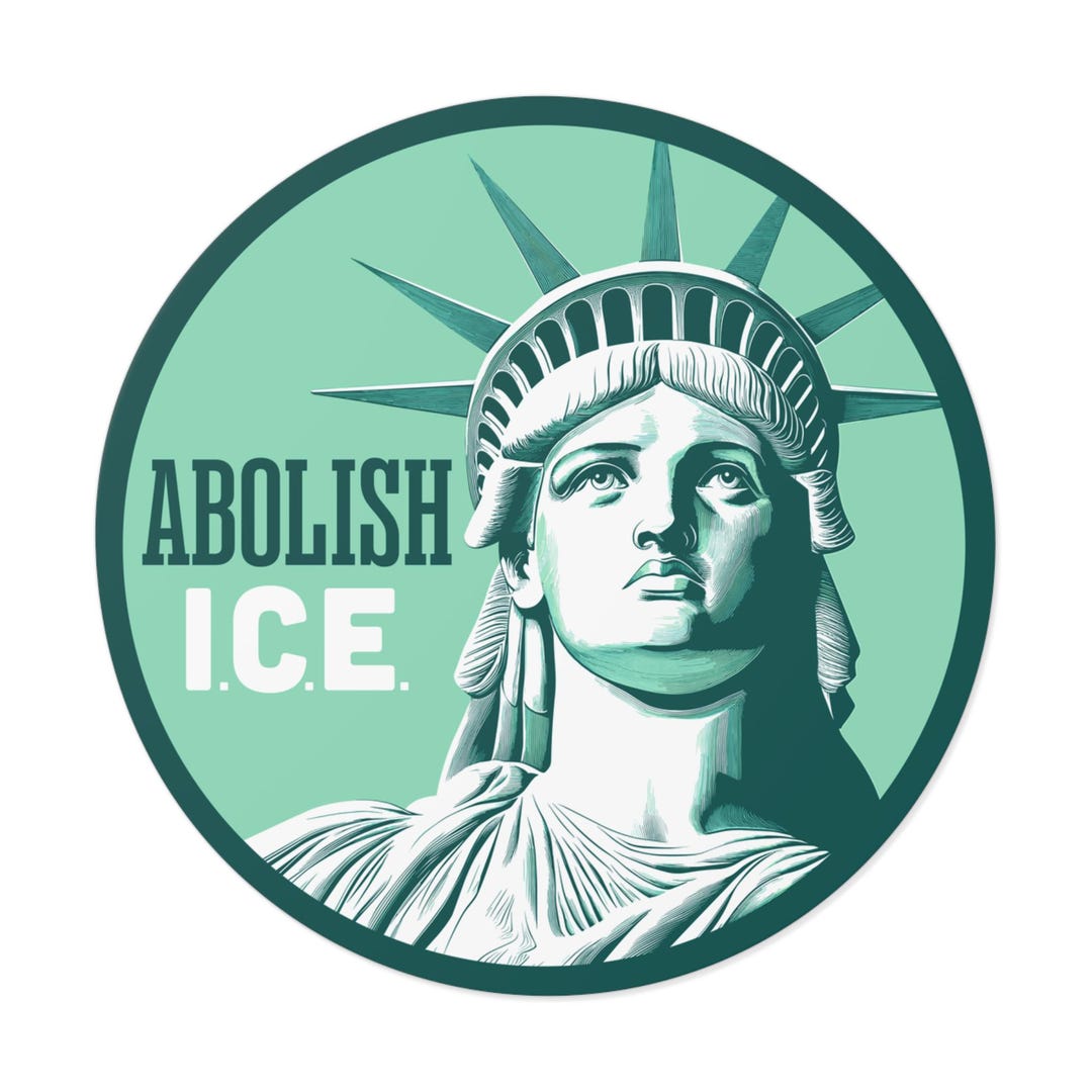 Abolish ICE Statue of Liberty Vinyl Sticker, Pro Immigration Pin, Anti ...