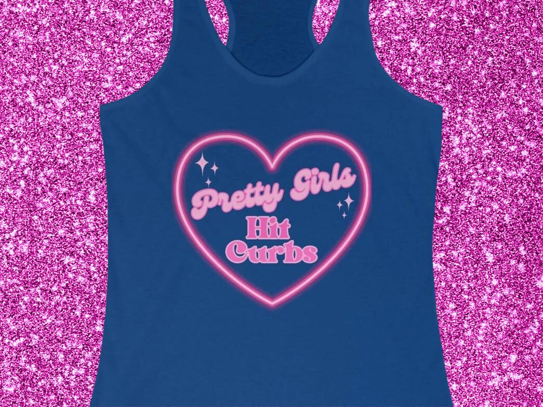 Pretty Girls Hit Curbs Funny Hot Girl PINK Women's - Etsy
