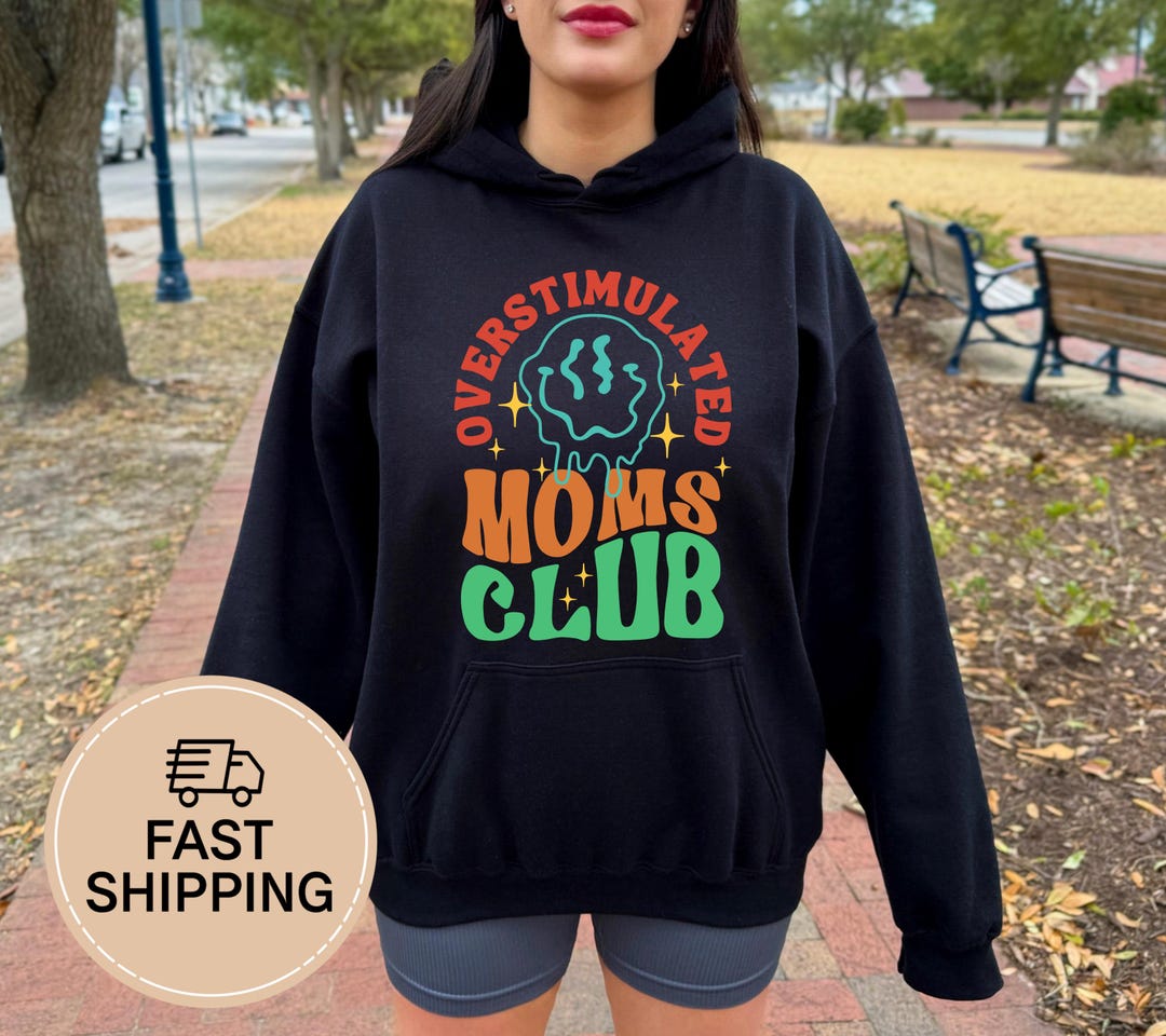 Overstimulated Moms Club Hoodie ,funny Mom Sweatshirt, Trendy Mothers ...