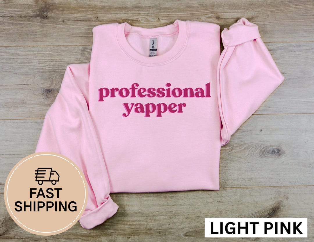 Professional Yapper Sweatshirt Funny Gift for Her, Girly Pink Y2K Meme ...