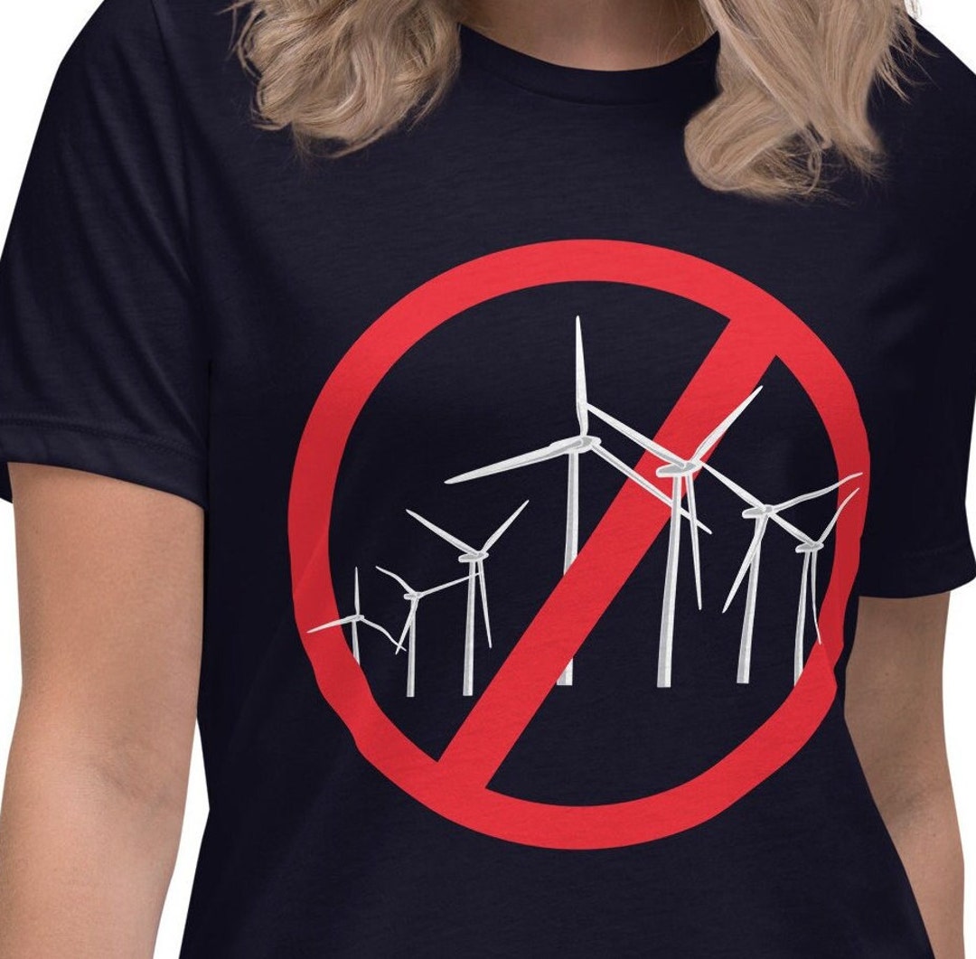 Anti Wind Turbines, Wind Farms, Wind Parks - Women's Relaxed T-shirt - Etsy