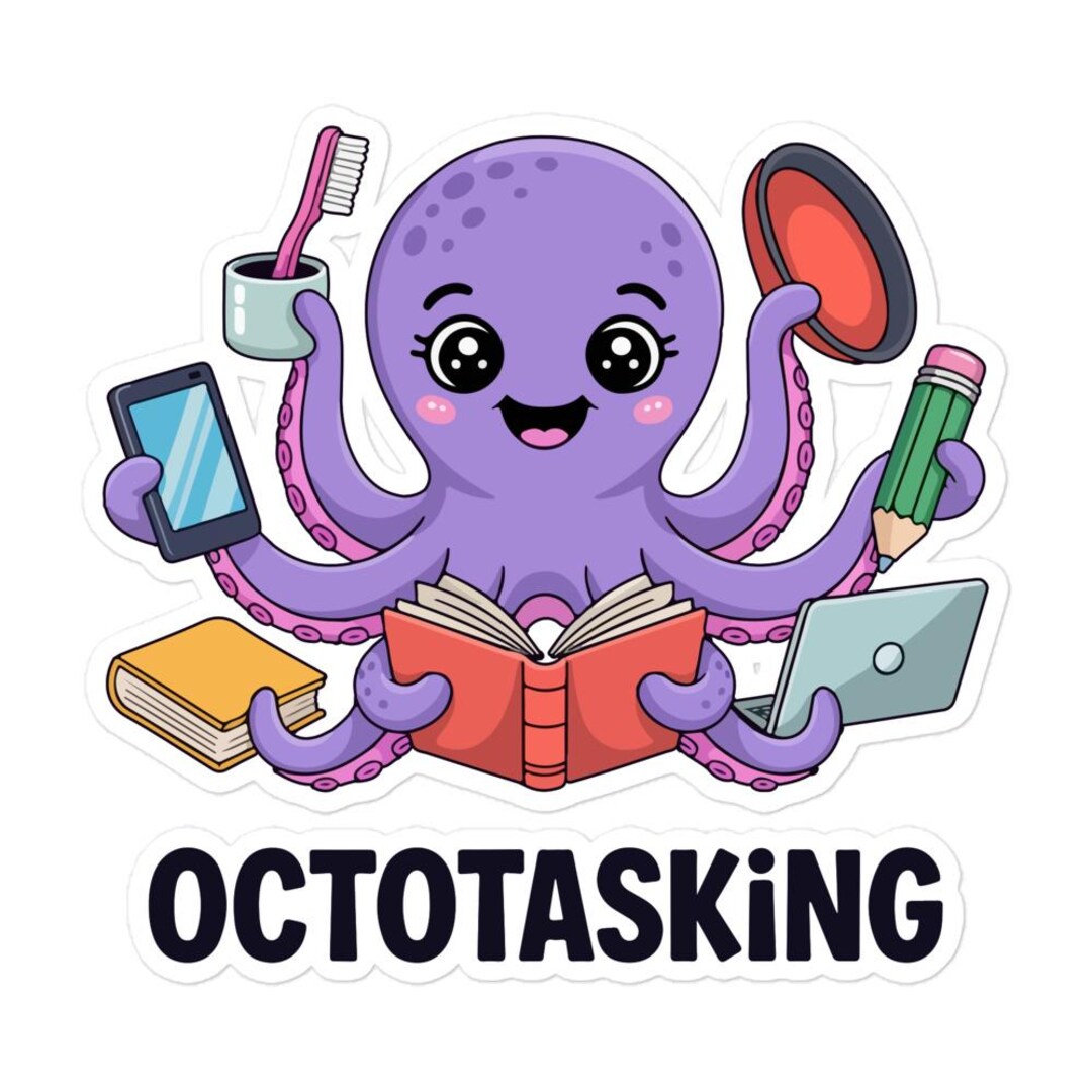 Octotasking Octopus Sticker: Funny Work Life Balance Planner Motivation ...