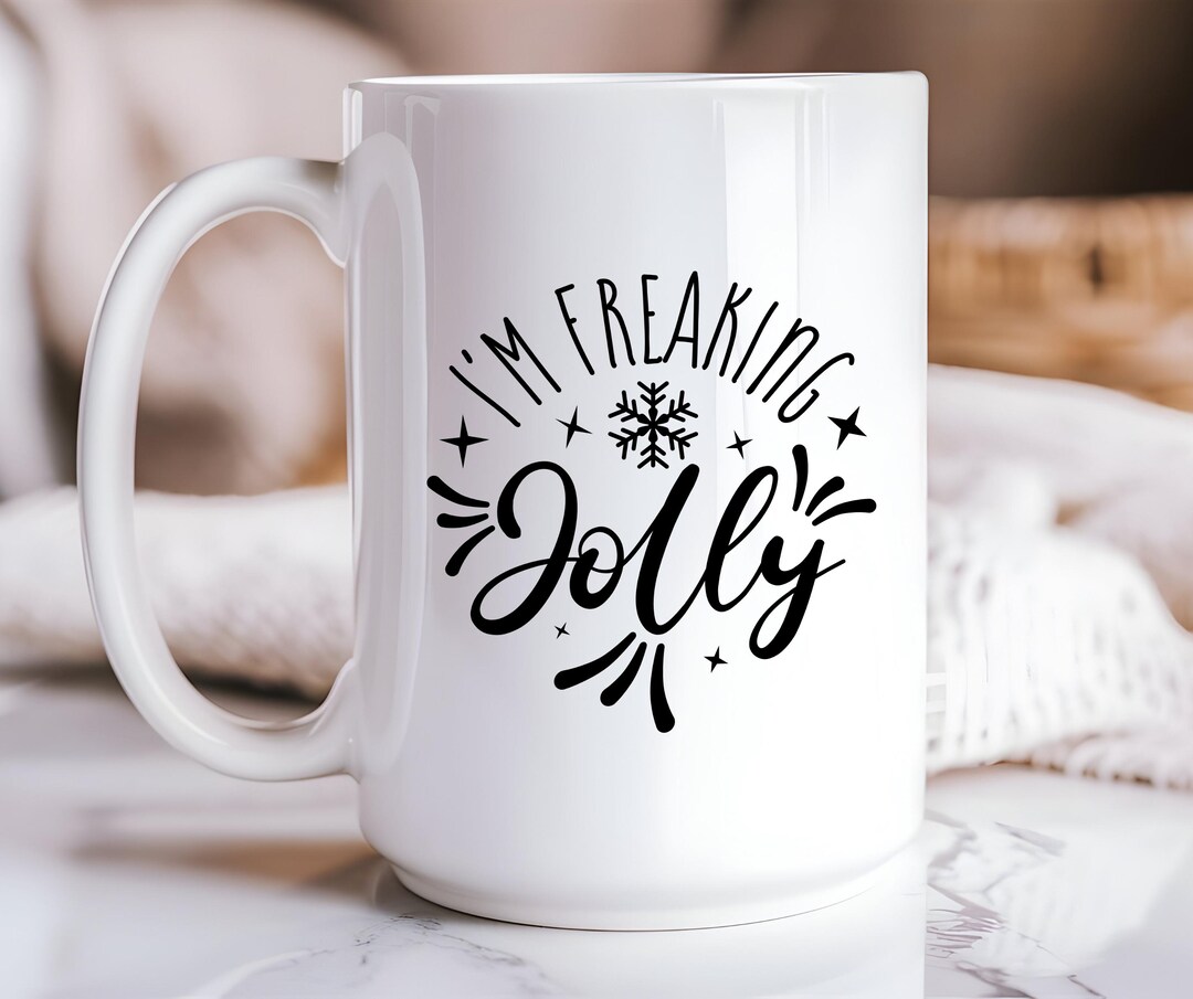 I'm Freaking Jolly, Winter, Christmas, Coffee Mug, 15oz - Etsy