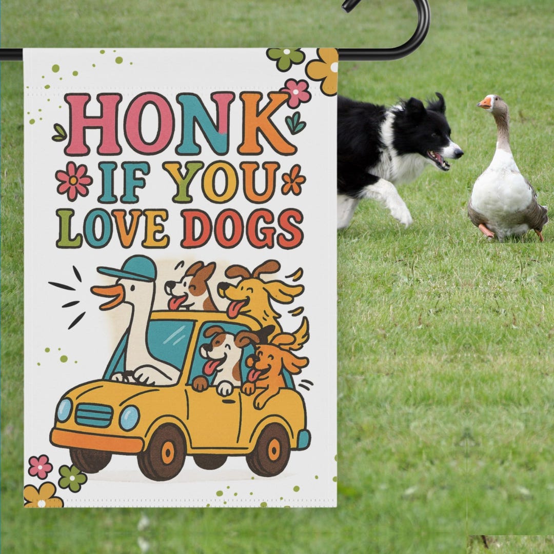 Silly Goose Garden Flag Honk If You Love Dogs Funny Dog Lover Retro ...