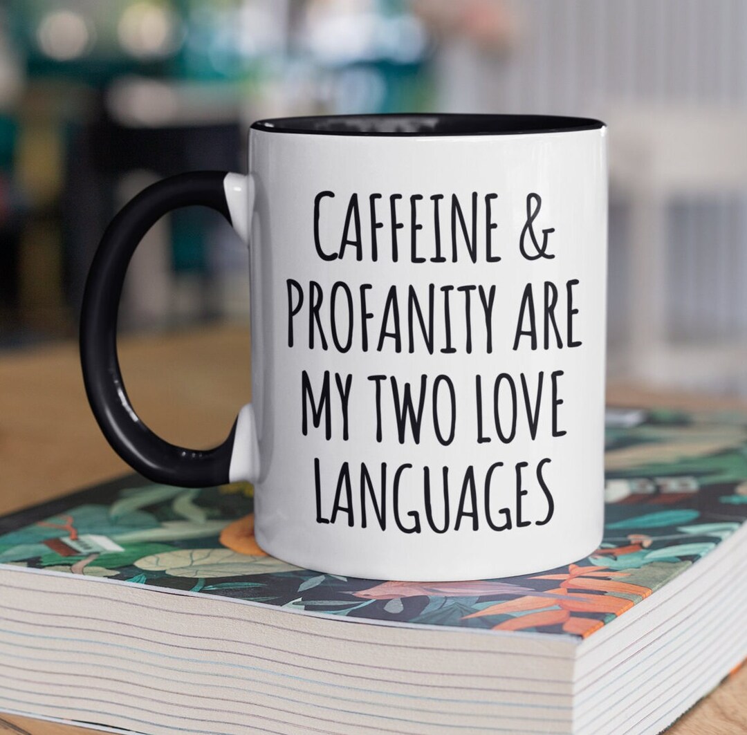 Funny Gift for Mom Caffeine & Profanity Mug Love Language Mother's Day ...