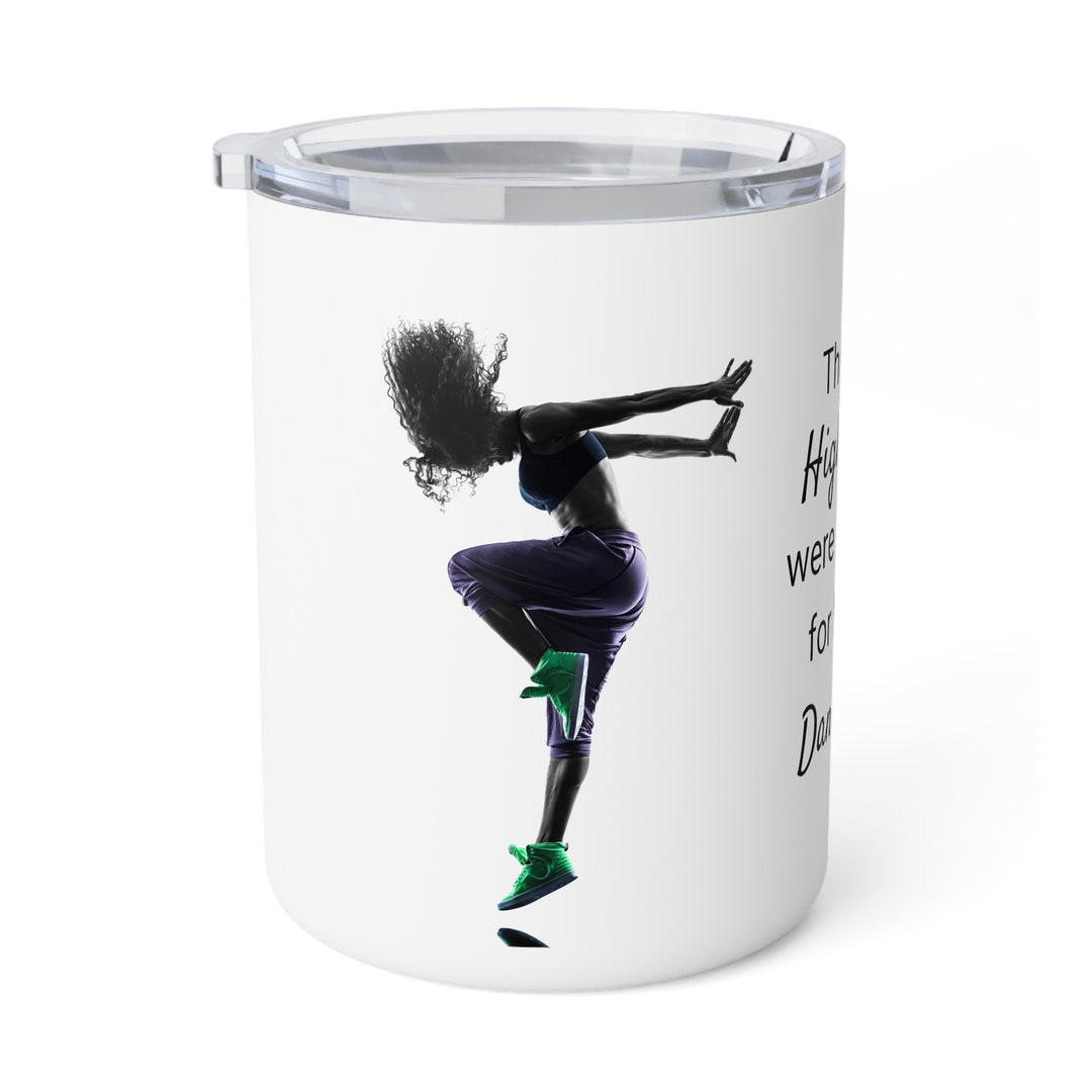 Insulated Coffee Mug, 10oz These High Tops Were Made for Line Dancing ...