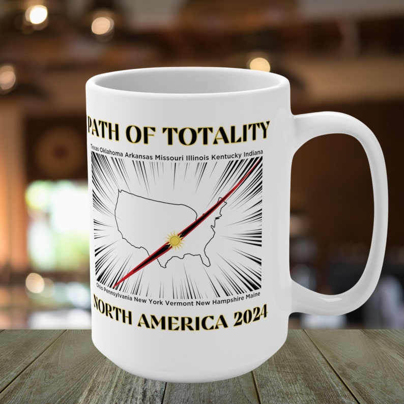 Total Eclipse Mug, 15 Oz Coffee Cup, 2024 Total Solar Eclipse ...