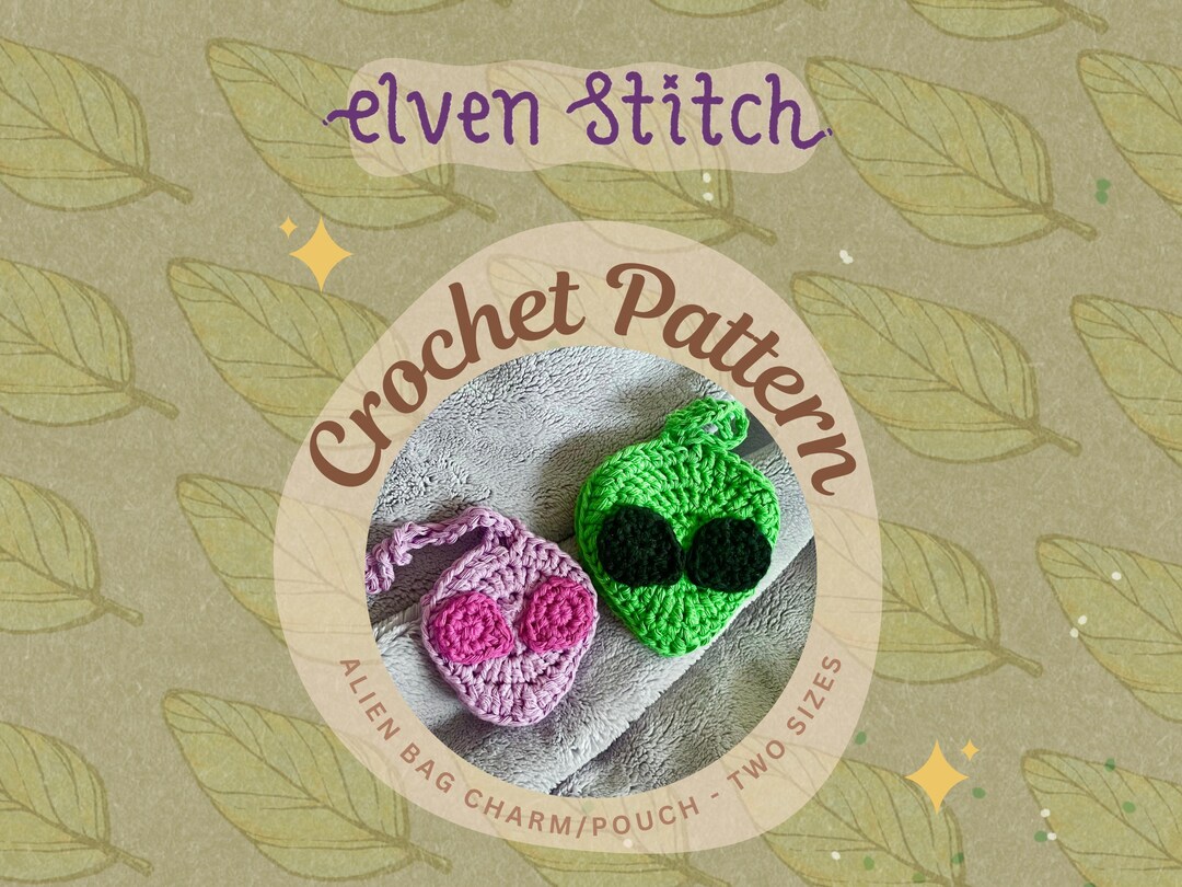 Alien Bag Charm Crochet PATTERN – Cute UFO Keychain, Alien Bag Pouch in ...