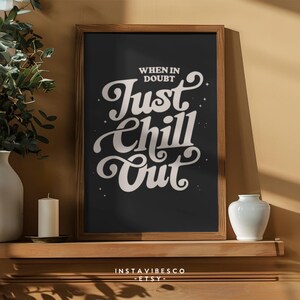 Just Chill Out Retro Print: Positive Quote, Home Office Decor (digital ...
