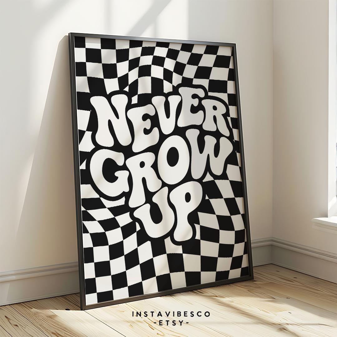 Checkered "never Grow Up" Retro Print: Home Office Decor (digital ...