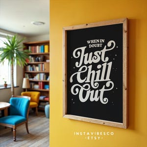 Just Chill Out Printable Wall Art, Positive Quote, Digital Print ...