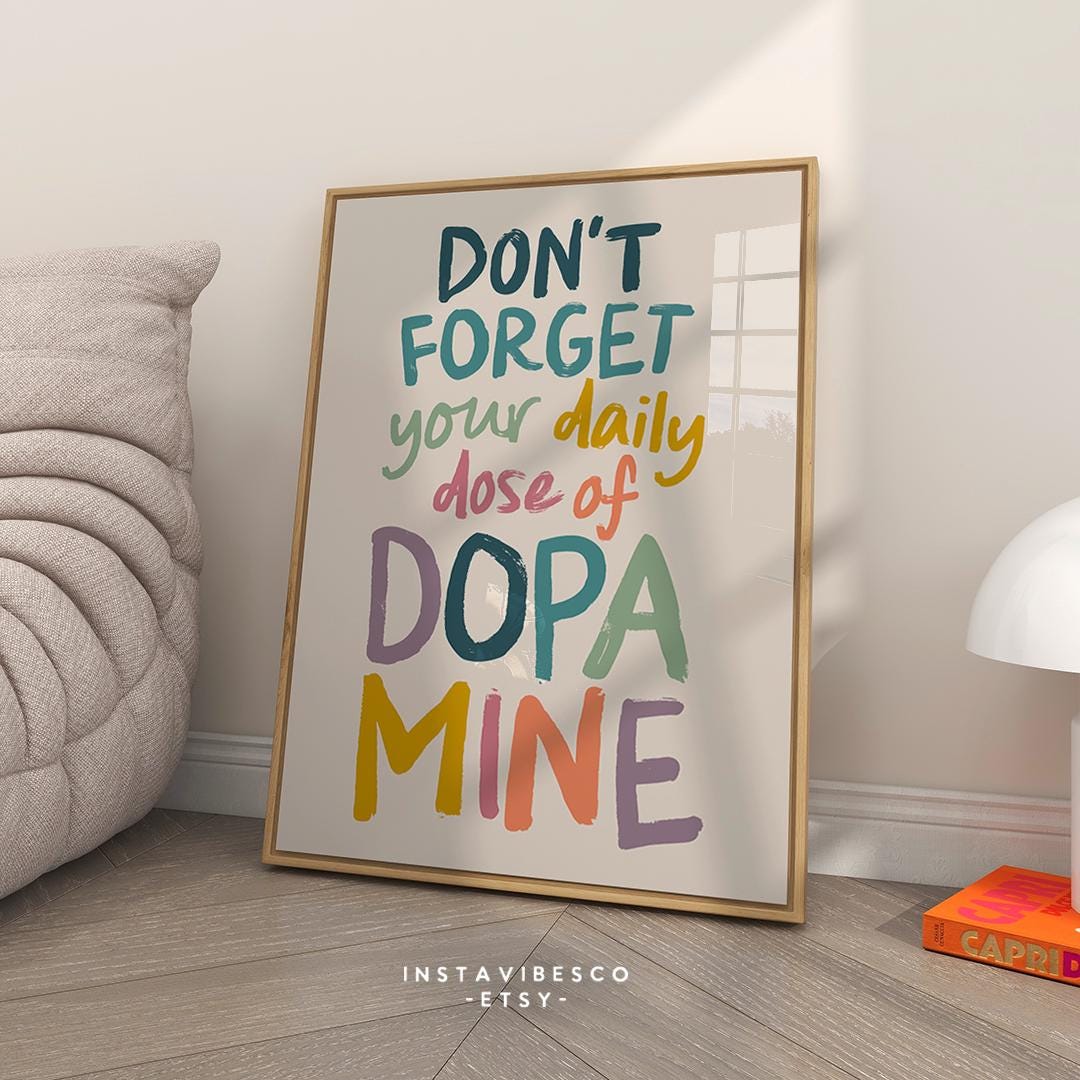 Dopamine Quote Art Print: Retro Home Office Decor (digital Download) - Etsy