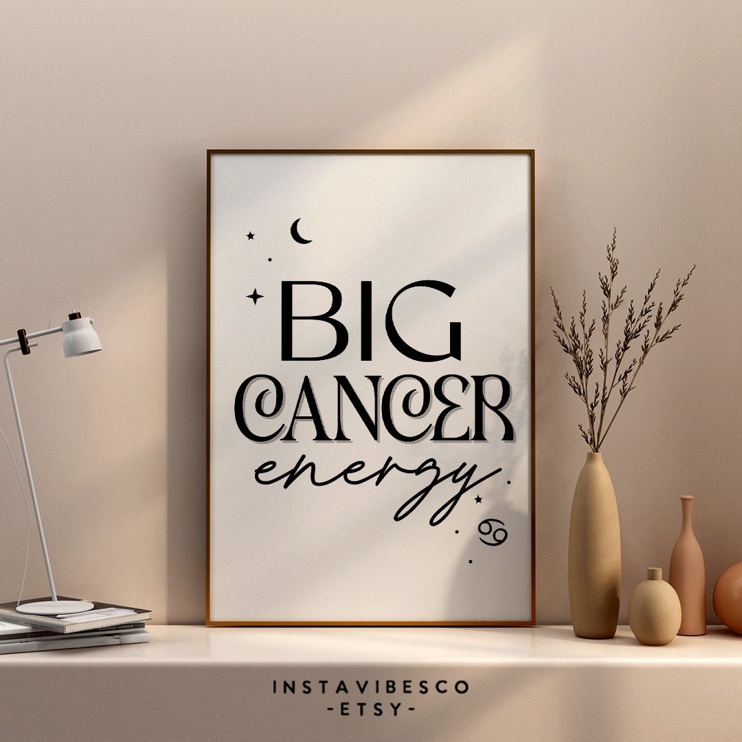Big Cancer Energy Printable Art, Astrology Decor, Digital Print ...