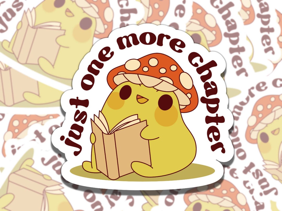 Just One More Chapter Cute Frog Sticker, Reading Vinyl Sticker, Booktok ...