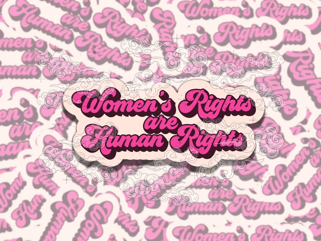 Women's Rights Are Human Rights Cute Colorful Vinyl Sticker, Gift for ...